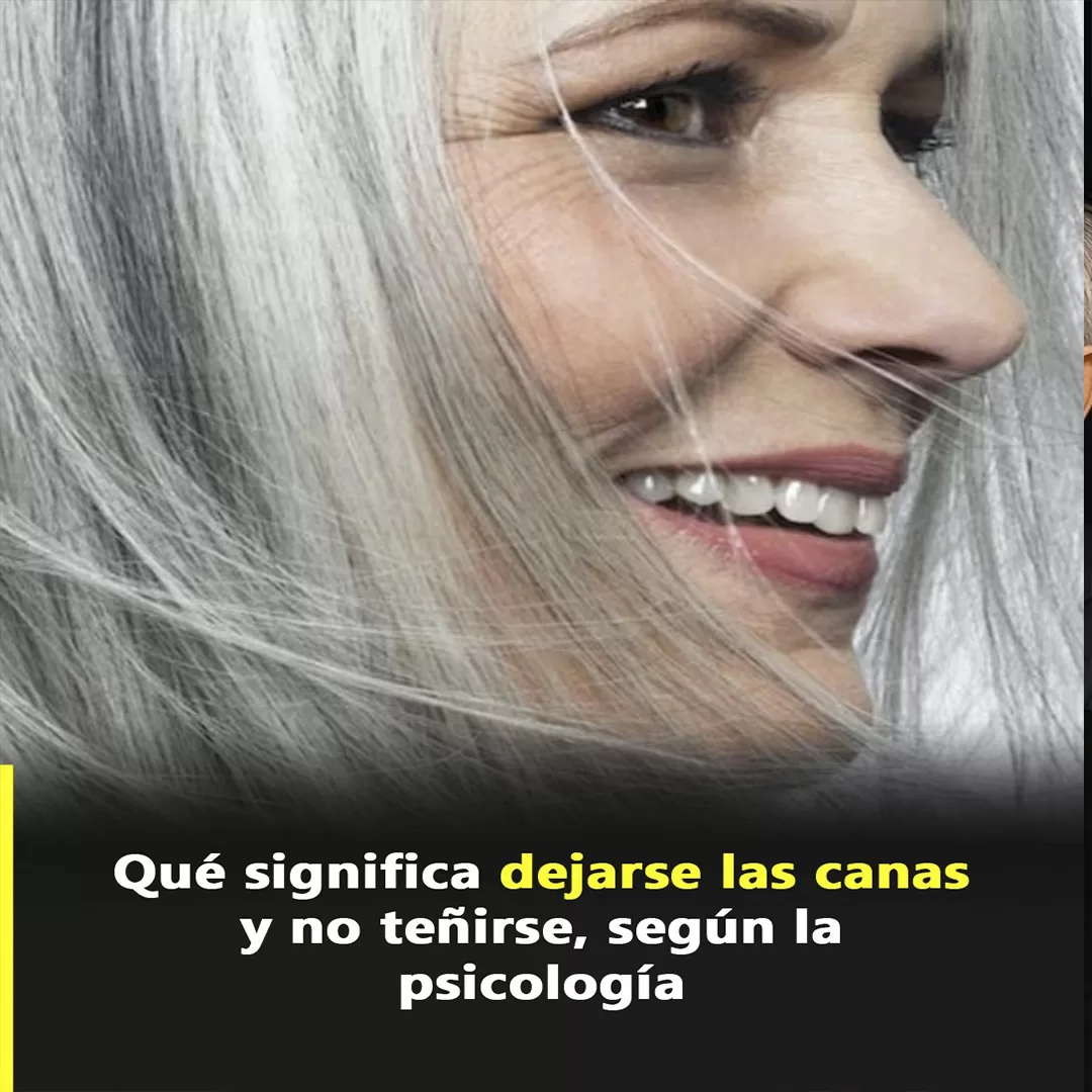 El verdadero significado psicológico de dejarse las canas al natural